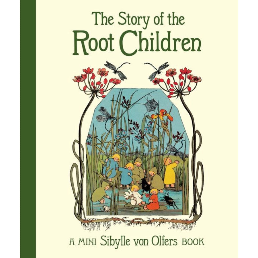The Story of the Root Children by Sibylle von Olfers (Mini Edition ...