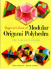 Beginners Book of Modular Origami Polyhedra: The Platonic Solids ...
